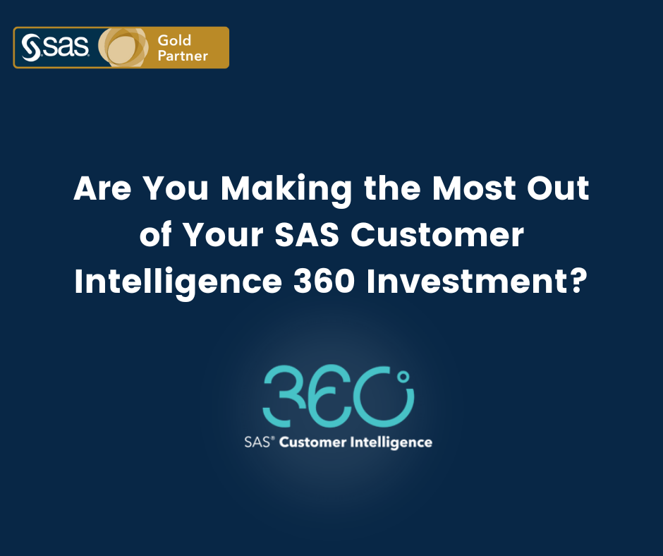 Are You Making The Most Out Of Your Sas Ci 360 Investment 